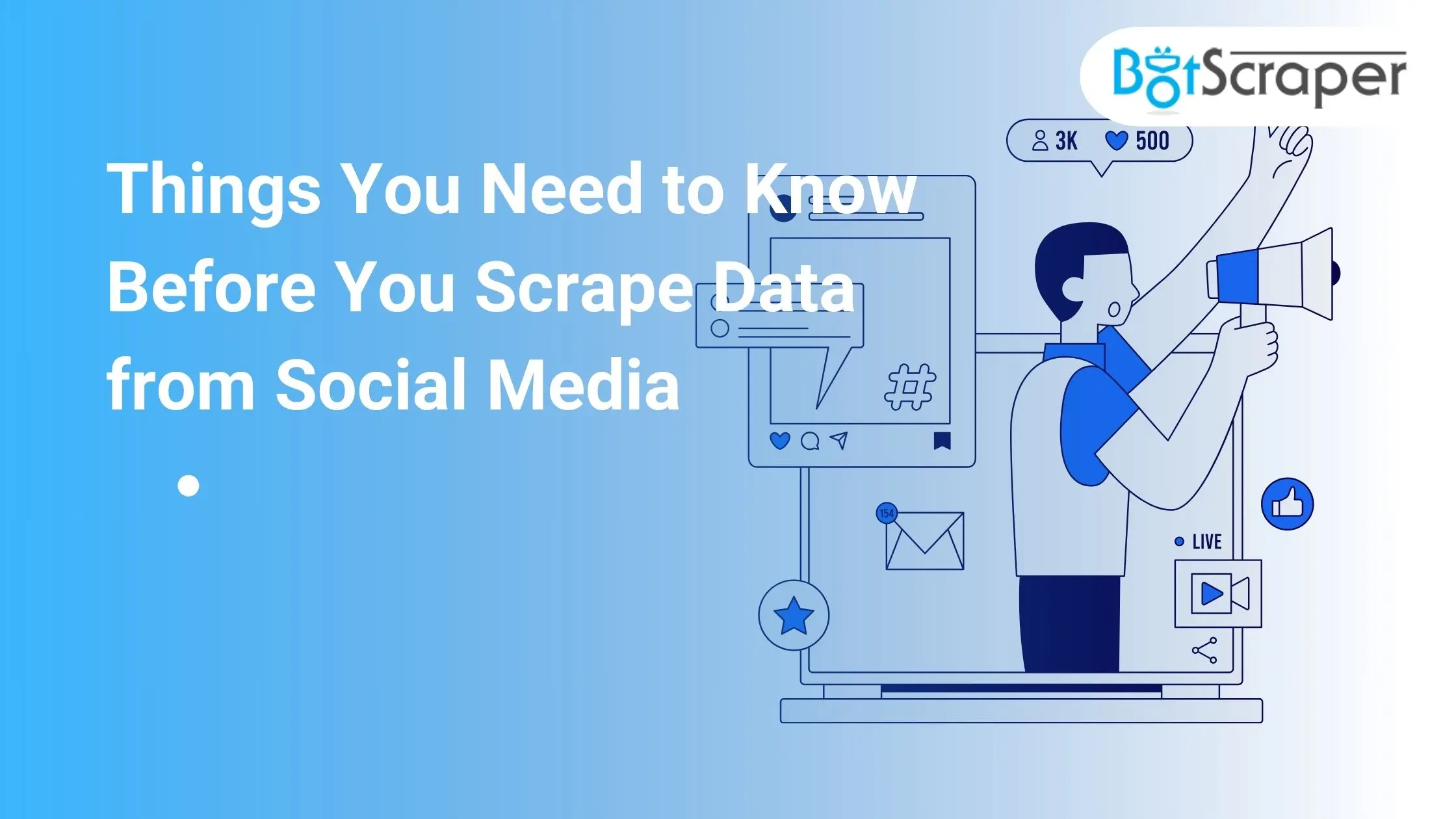 Things You Need to Know Before You Scrape Data from Social Media